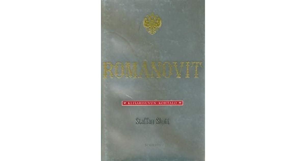 Romanovit: Keisarisuvun kohtalo by Staffan Skott