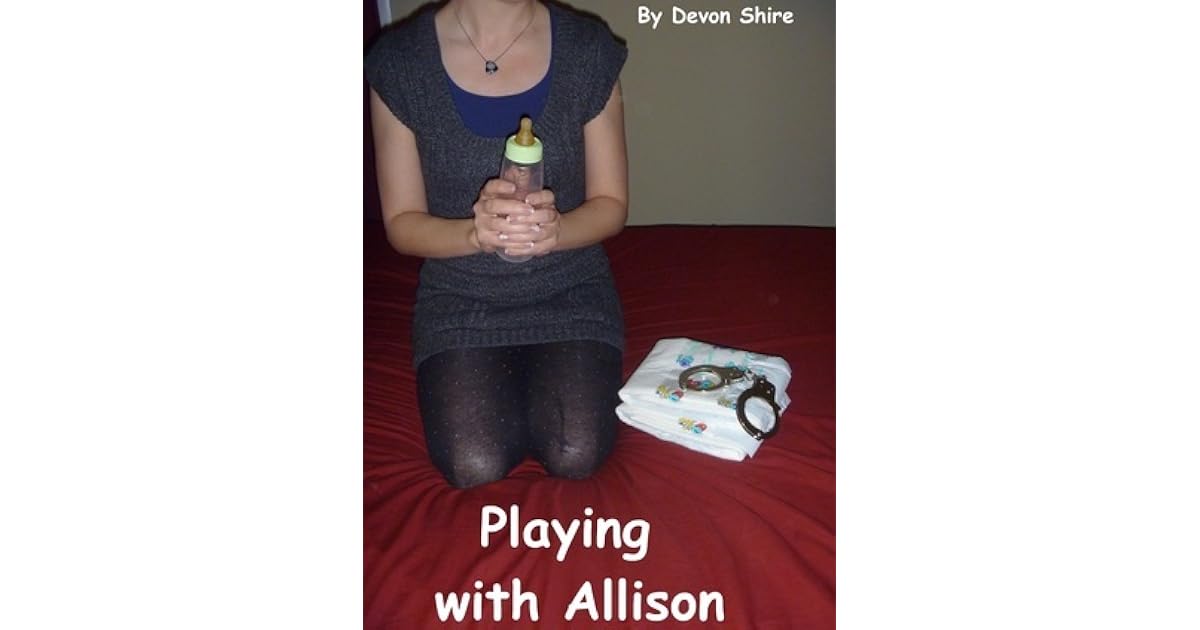 Playing with Allison by Devon Shire