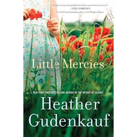 Little Mercies by Heather Gudenkauf — Reviews, Discussion, Bookclubs, Lists