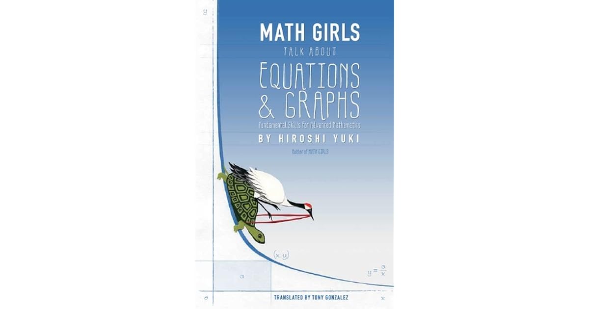 Math Girls Talk About Equations and Graphs by Hiroshi Yuki