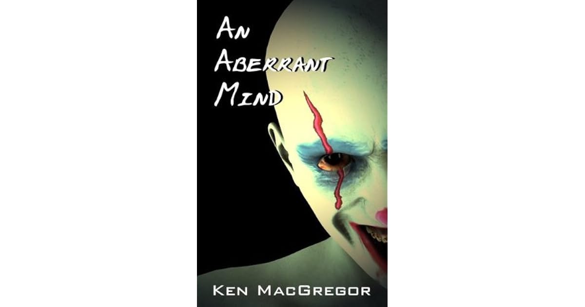 An Aberrant Mind by Ken MacGregor