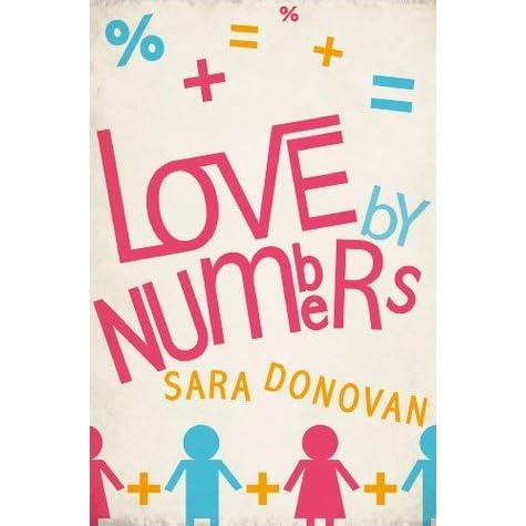 Love by Numbers by Sara Donovan — Reviews, Discussion, Bookclubs, Lists