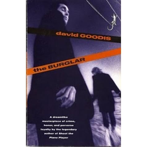The Burglar by David Goodis — Reviews, Discussion, Bookclubs, Lists