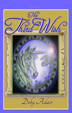 The Third Wish: Dream's Honour by Deby Adair