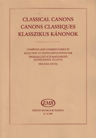 Canons Classiques/Classical Canons by Antal Molnár