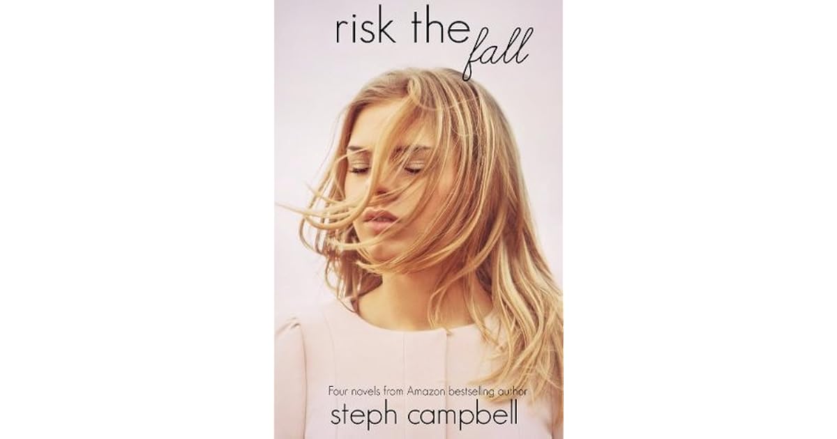 Risk the Fall by Steph Campbell