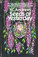 Seeds of Yesterday (Dollanganger, #4) by V.C. Andrews