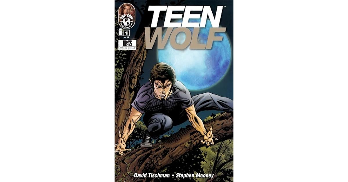Teen Wolf: Bite Me #1 by David Tischman