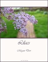 Lilacs by Megan Derr