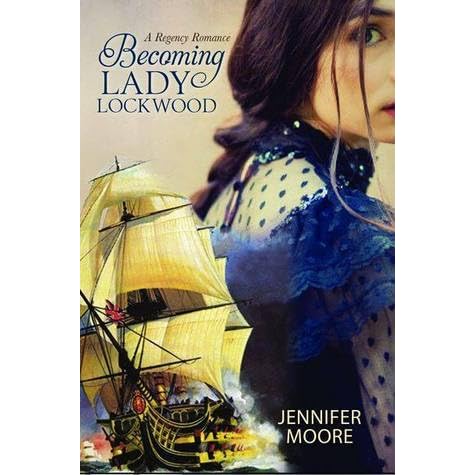 Becoming Lady Lockwood by Jennifer Moore — Reviews, Discussion ...
