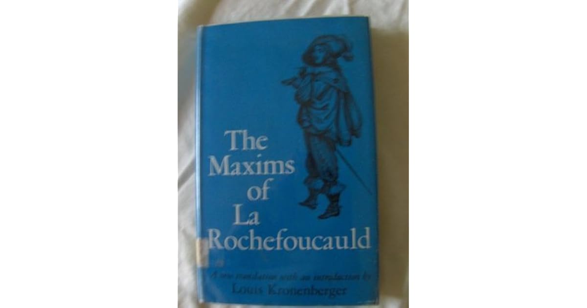 The Maxims of La Rochefoucauld by François de La Rochefoucauld
