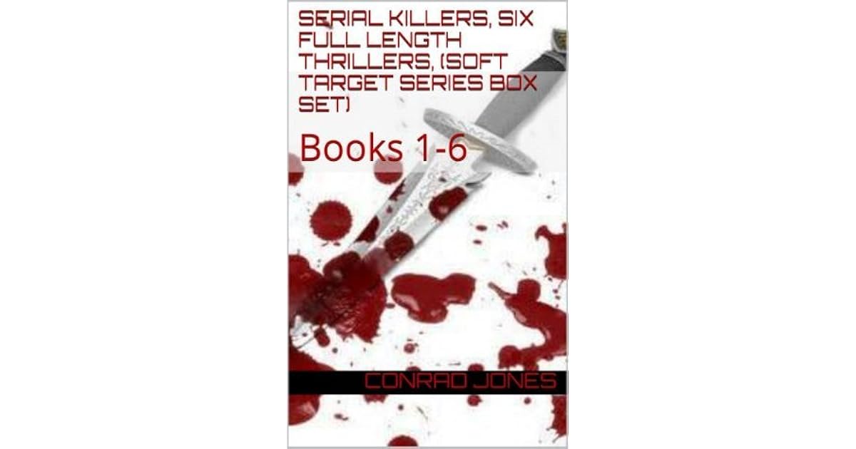 Serial Killers, Six Full Length Thrillers, (Soft Target Series Box Set ...