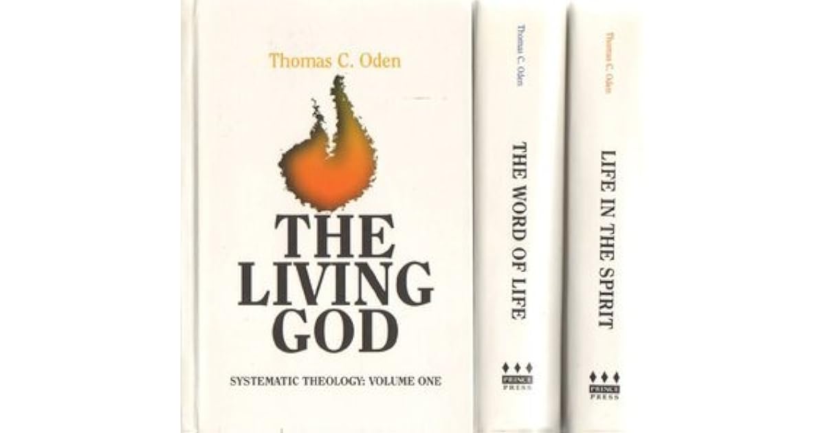 Systematic Theology, Set: Volumes 1-3 by Thomas C. Oden