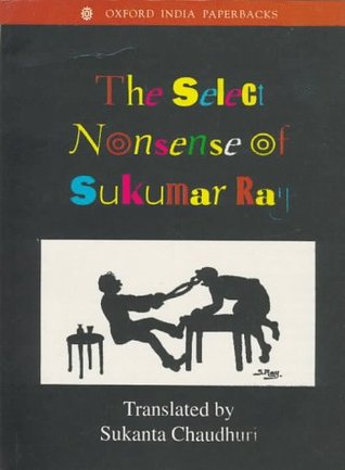 The Select Nonsense of Sukumar Ray by Sukumar Ray