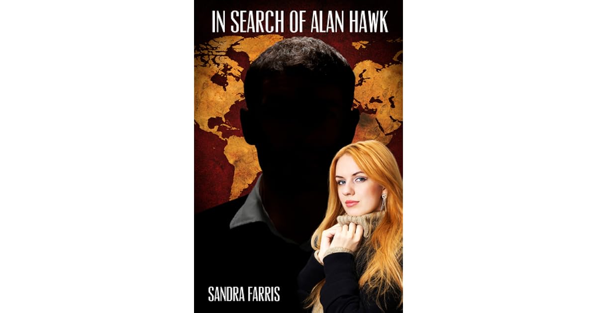 In Search of Alan Hawk by Sandra Farris