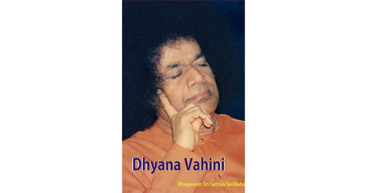 Dhyana Vahini by Bhagawan Sri Sathya Sai Baba