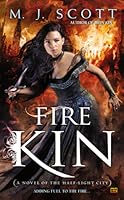 Fire Kin (The Half-Light City, #4) by M.J. Scott