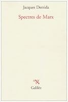 Specters of Marx by Jacques Derrida