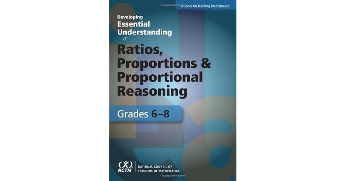 Developing Essential Understanding of Ratios, Proportions, and ...