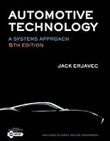 Automotive Technology: A Systems Approach by Jack Erjavec