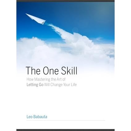 The One Skill by Leo Babauta — Reviews, Discussion, Bookclubs, Lists