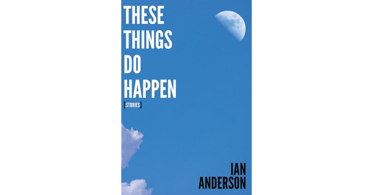 These Things Do Happen by Ian Anderson
