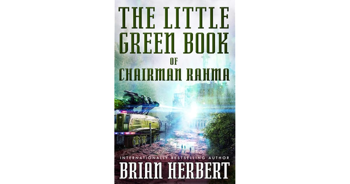 The Little Green Book of Chairman Rahma by Brian Herbert