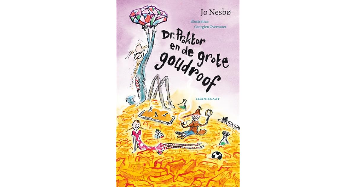Dr. Proktor en de grote goudroof (Doktor Proktor, #4) by Jo Nesbø