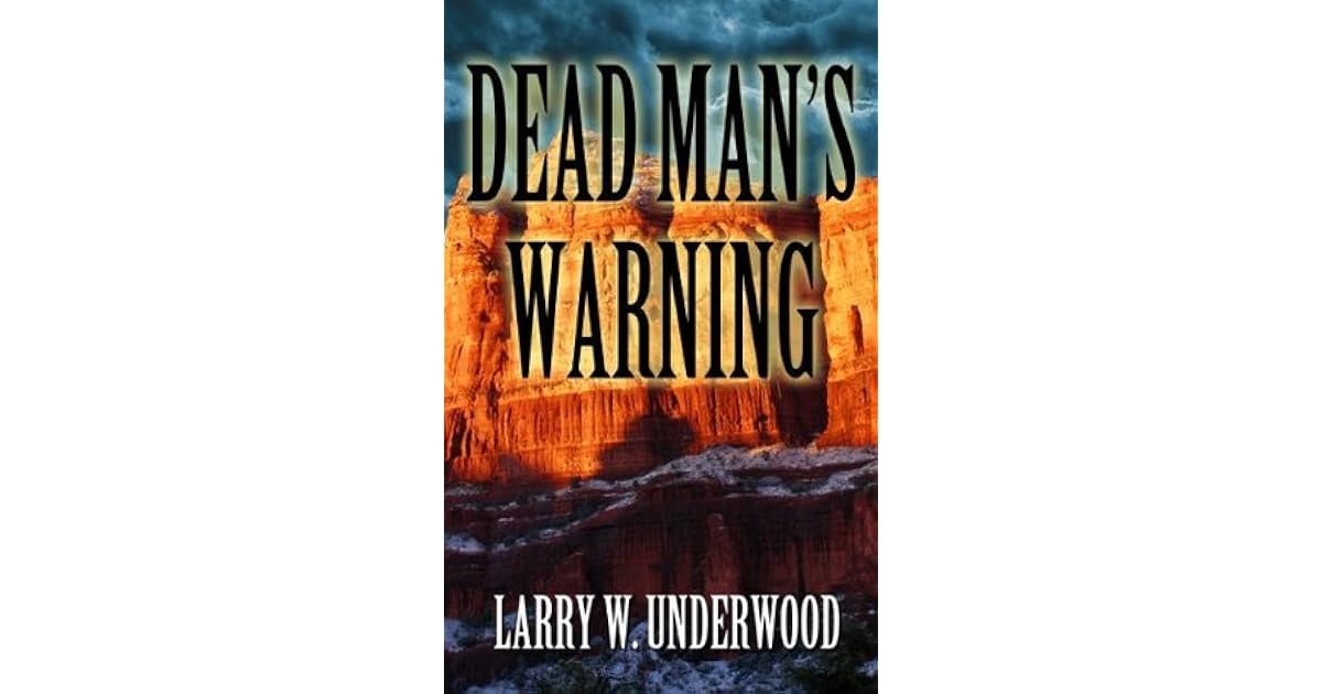 Dead Man's Warning (Thirteen for 13) by Larry S. Underwood