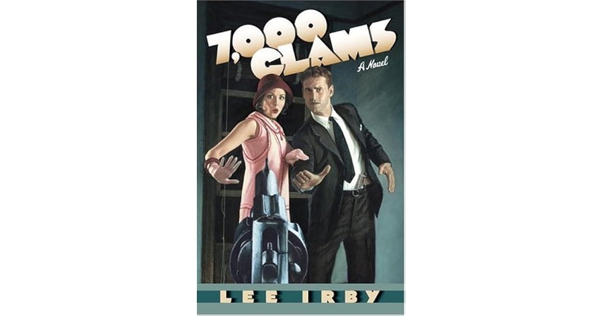 7,000 Clams by Lee Irby