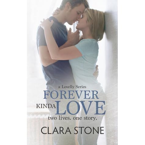 Forever Kinda Love (Lovelly, #1) by Clara Stone — Reviews, Discussion ...
