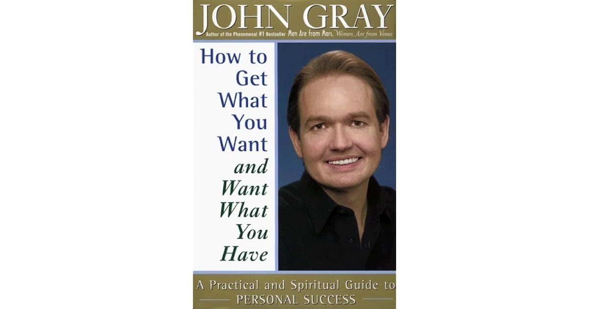 How to Get What You Want and Want What You Have: A Practical and ...