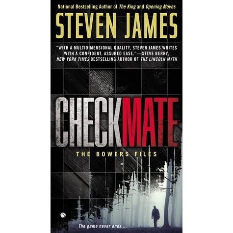 Checkmate (Patrick Bowers, #7) by Steven James — Reviews, Discussion ...