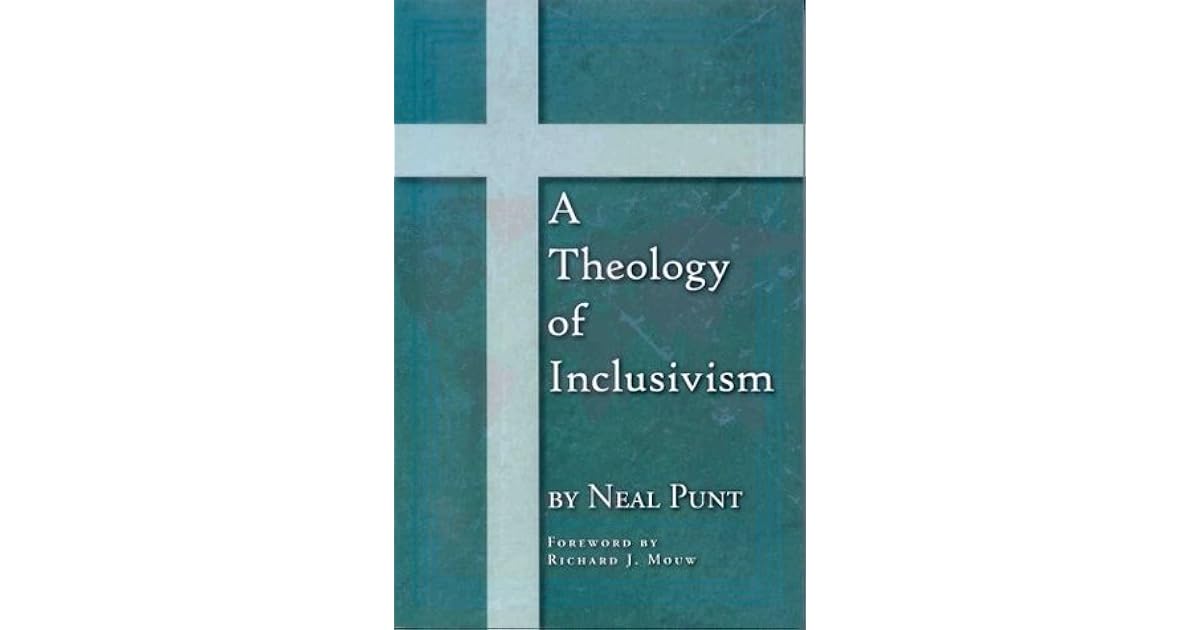 A Theology of Inclusivism by Neal Punt