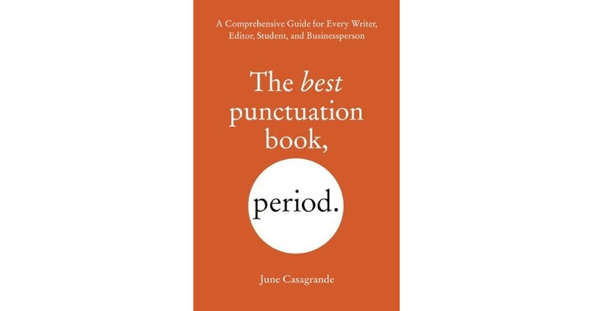 The Best Punctuation Book, Period: A Comprehensive Guide for Every ...