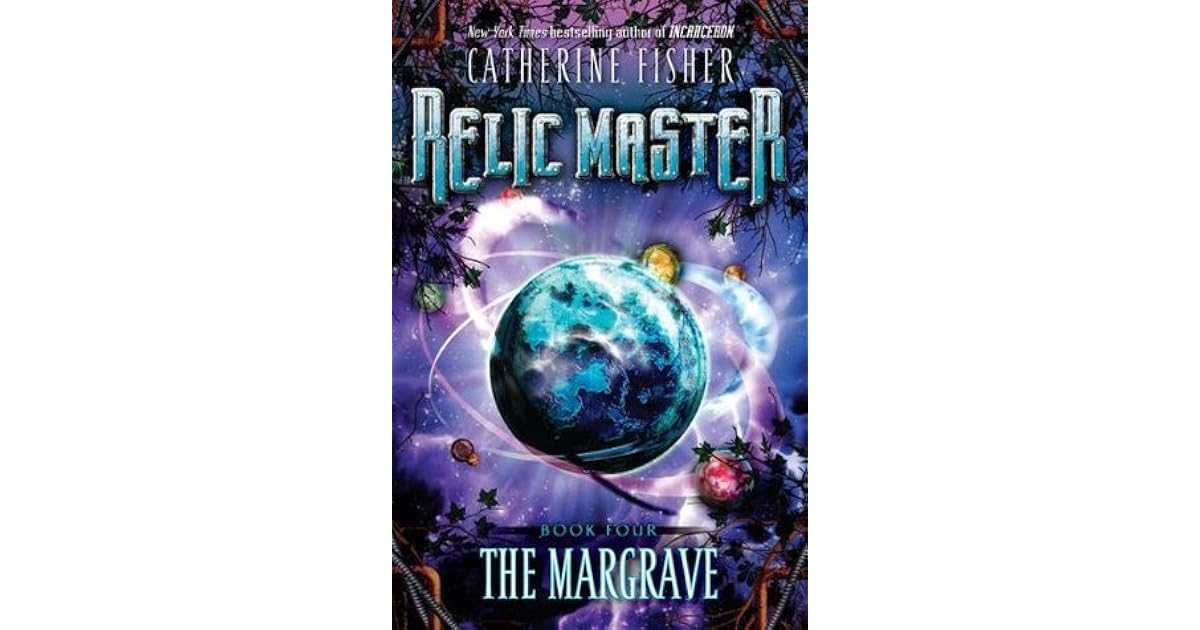 The Margrave (Relic Master, #4) by Catherine Fisher
