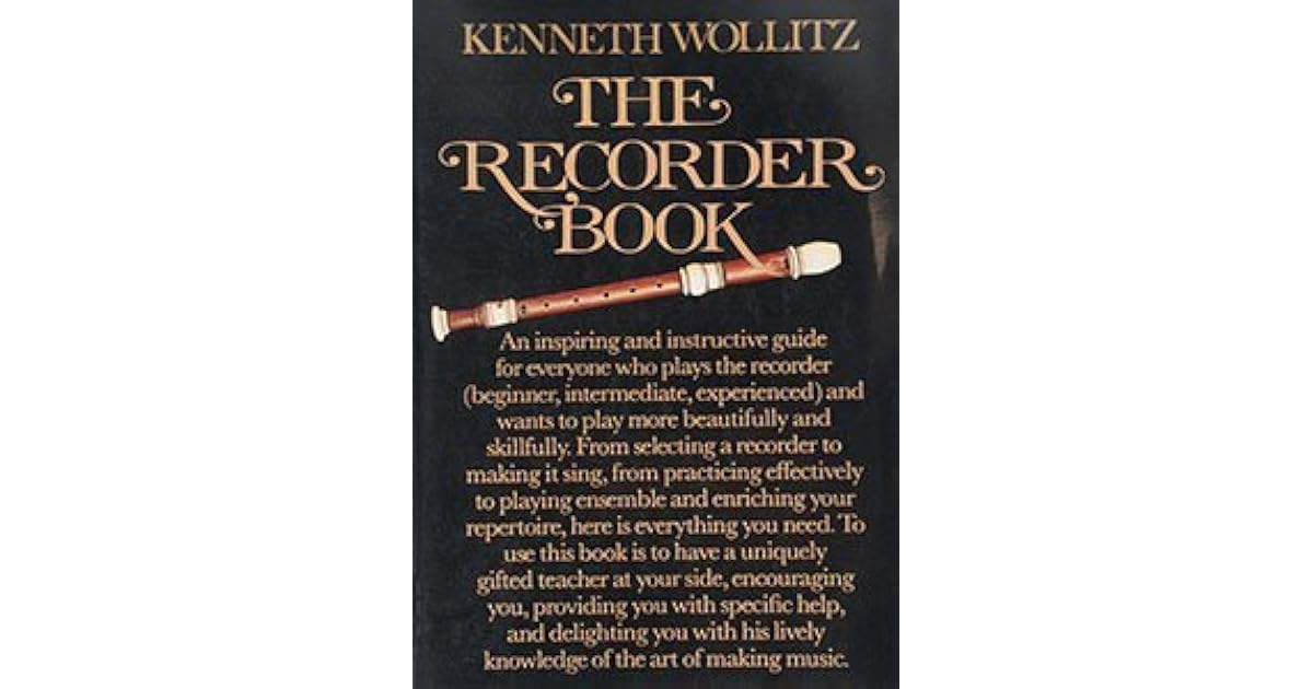 The Recorder Book by Kenneth Wollitz