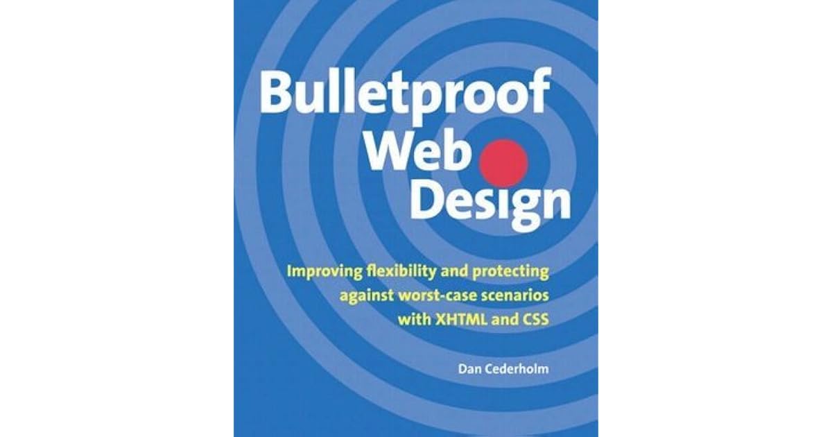 Bulletproof Web Design: Improving Flexibility and Protecting Against ...