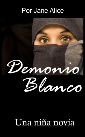 Demonio Blanco by Jane Alice