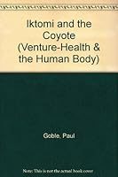 Iktomi And The Coyote by Paul Goble