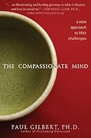 The Compassionate Mind by Paul A. Gilbert