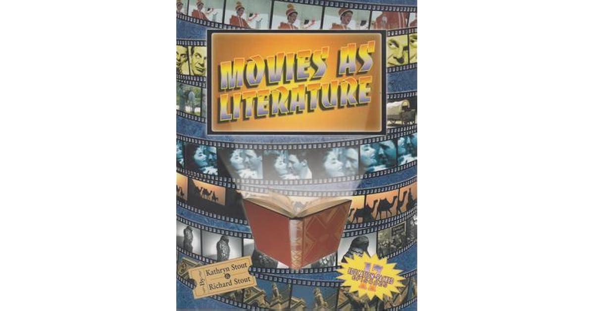 Movies As Literature by Richard Stout
