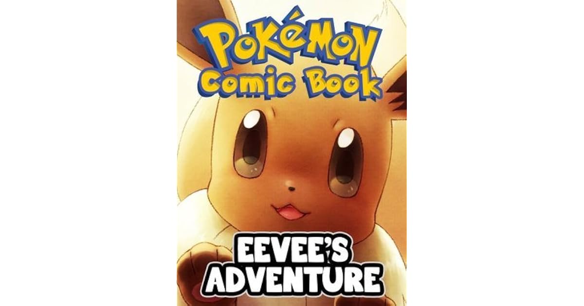 Pokemon Comic Book: Eevee's Adventure by Pokemon