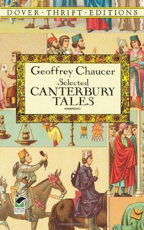 Selected Canterbury Tales: "General Prologue", "Knight's Tale", "Miller ...