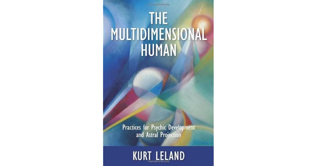 Multidimensional Human by Kurt Leland