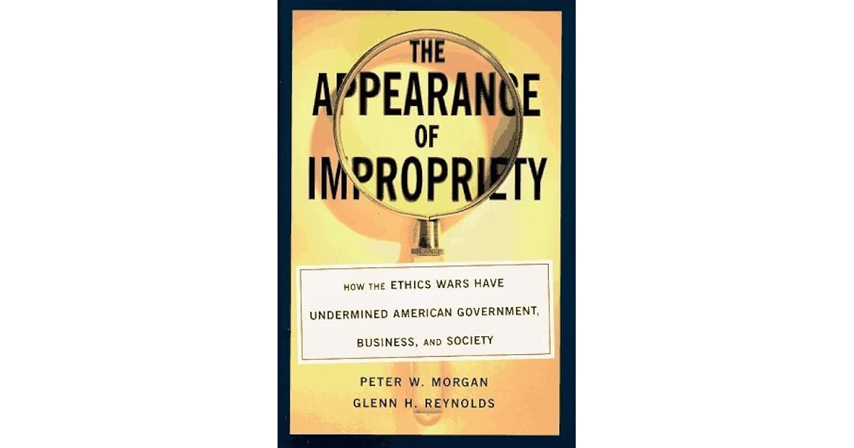 The Appearance of Impropriety by Peter W. Morgan