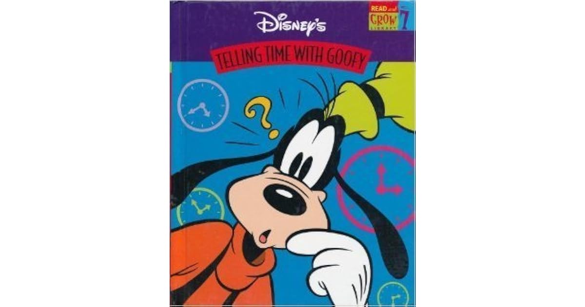 Telling The Time With Goofy by Joanne Mattern