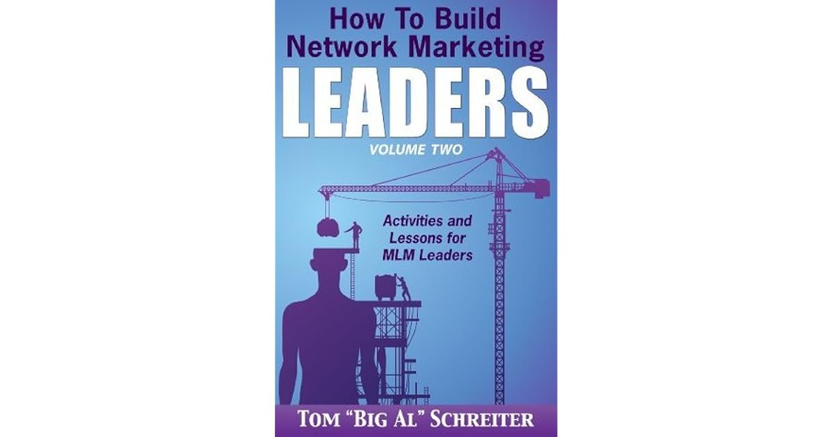 How To Build Network Marketing Leaders Volume Two: Activities and ...