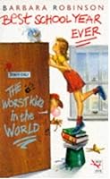 The Best School Year Ever (The Herdmans #2) by Barbara Robinson ...