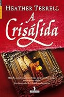 The Chrysalis by Heather Terrell